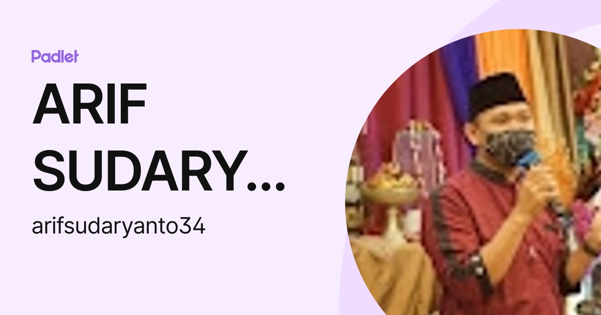 ARIF SUDARYANTO,S.PD SD (arifsudaryanto34) profile | Padlet