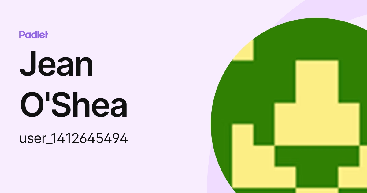 Jean O'Shea (user_1412645494) profile | Padlet