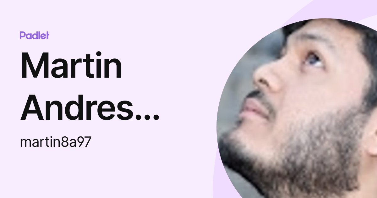 Martin Andres Ochoa (martin8a97) profile | Padlet