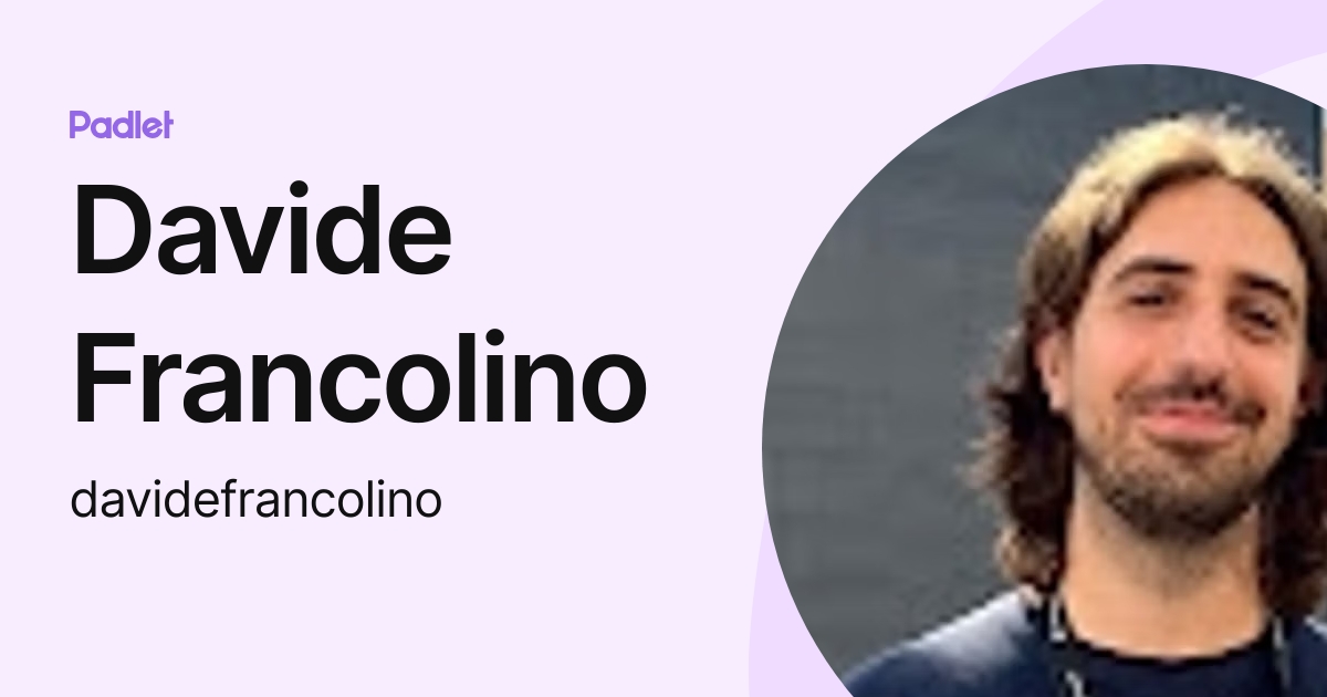 Davide Francolino (davidefrancolino) profile | Padlet