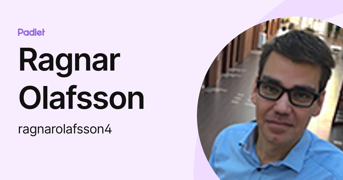 Ragnar Olafsson (ragnarolafsson4) profile | Padlet