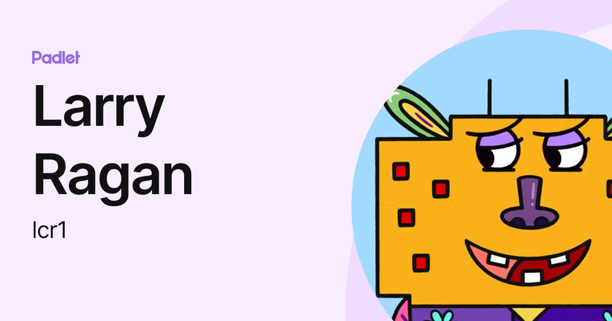 Larry Ragan (lcr1) profile | Padlet