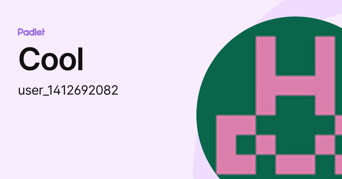 Cool (user_1412692082) profile | Padlet