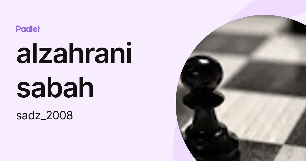 alzahrani sabah (sadz_2008) profile | Padlet