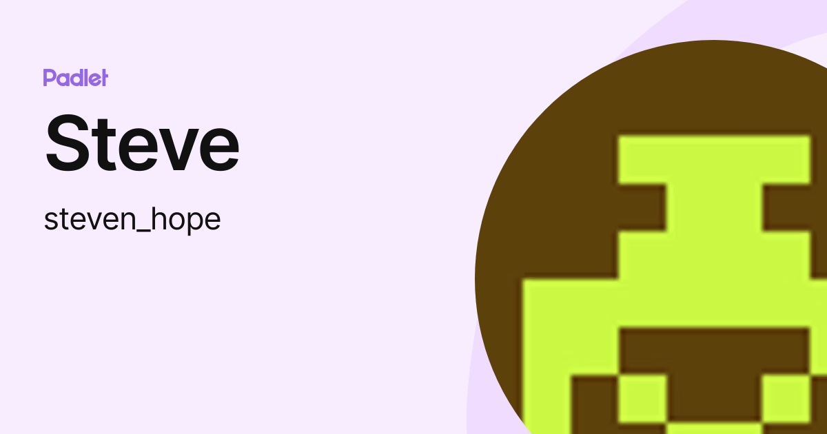 Steve (steven_hope) profile | Padlet