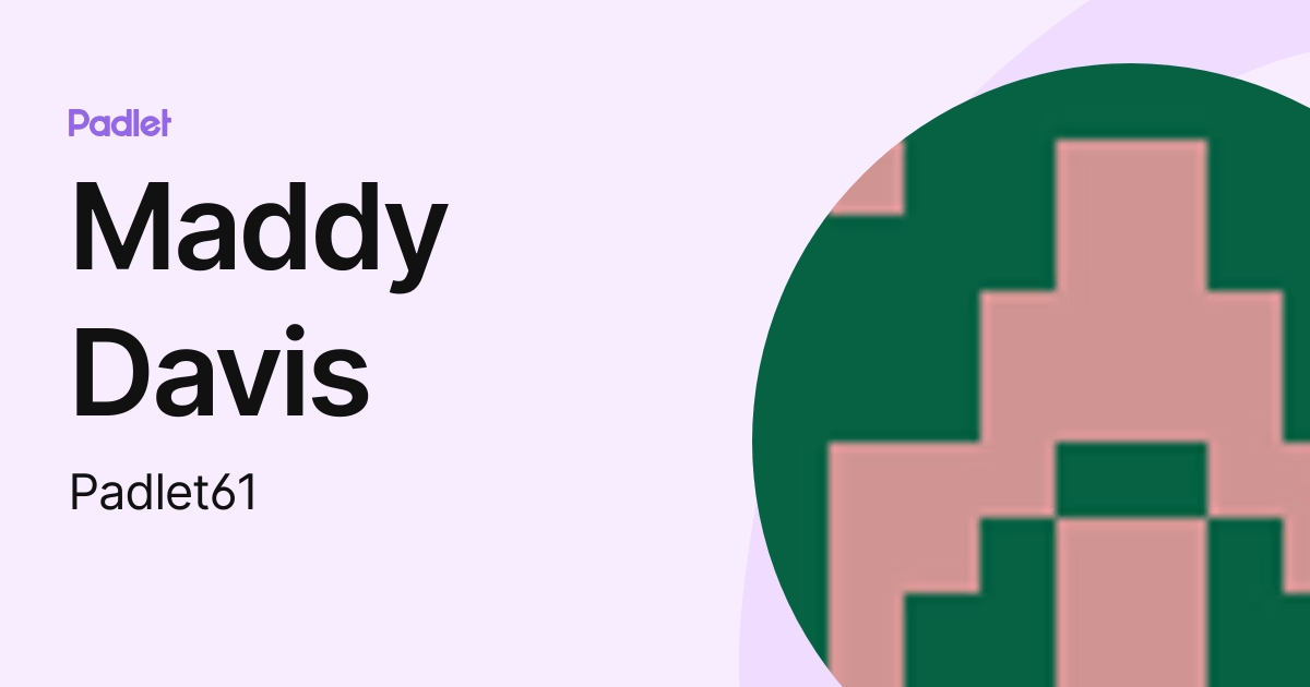 Maddy Davis (Padlet61) profile | Padlet