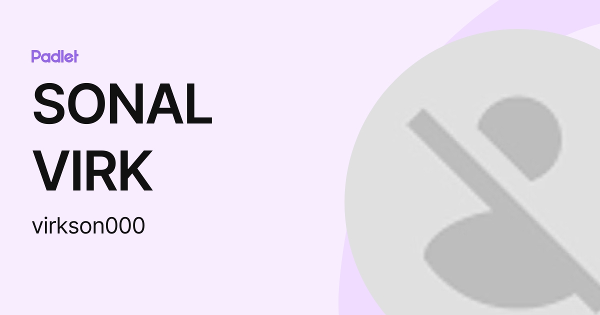 SONAL VIRK (virkson000) profile | Padlet