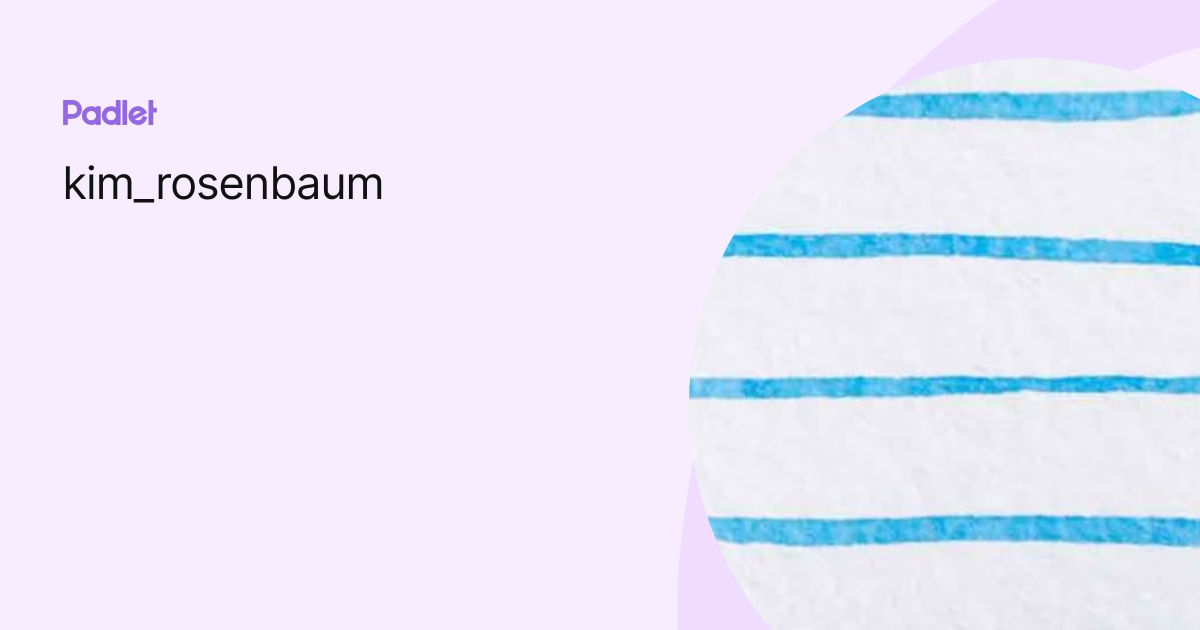 kim_rosenbaum profile | Padlet