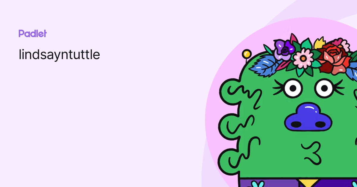 lindsayntuttle profile | Padlet