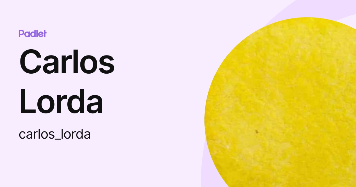 Carlos Lorda (carlos_lorda) profile | Padlet