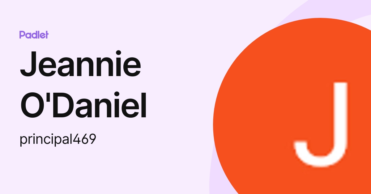 Jeannie O'Daniel (principal469) profile | Padlet