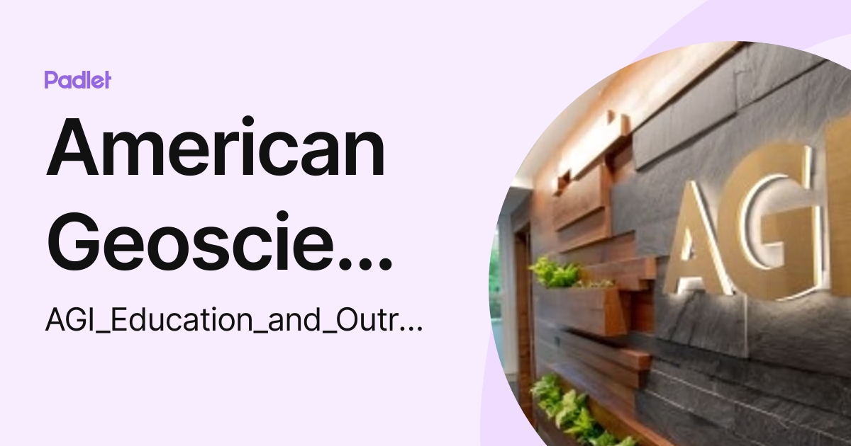 American Geosciences Institute Education and Outreach Department (AGI ...