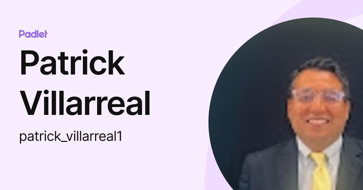 Patrick Villarreal (patrick_villarreal1) profile | Padlet