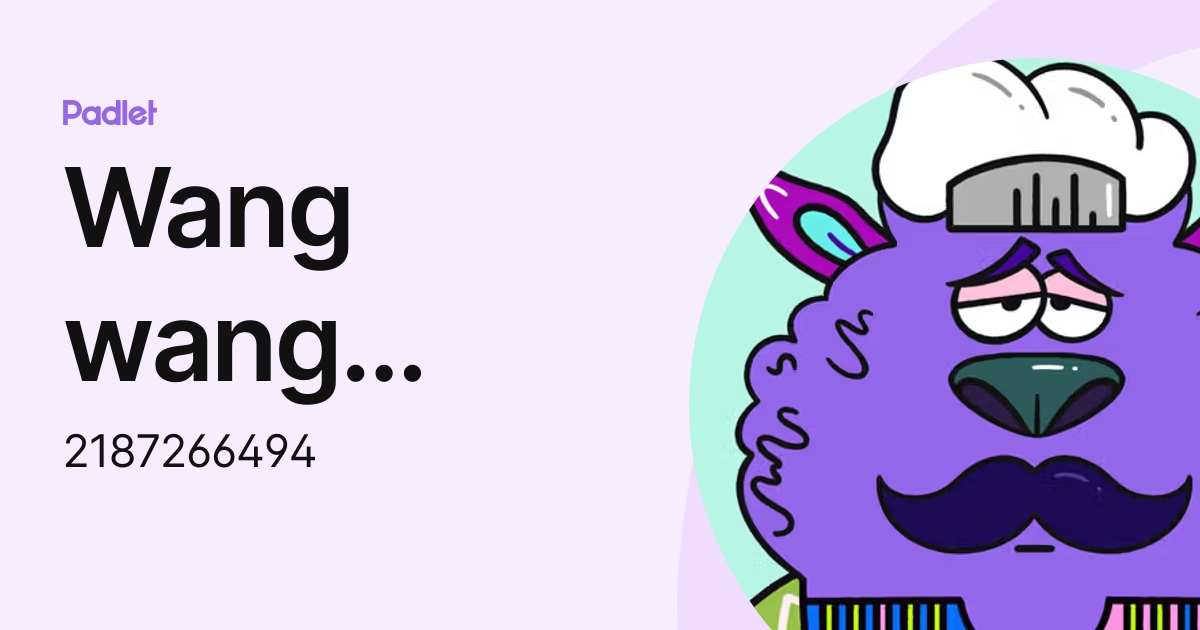 Wang wang captain (2187266494) profile | Padlet