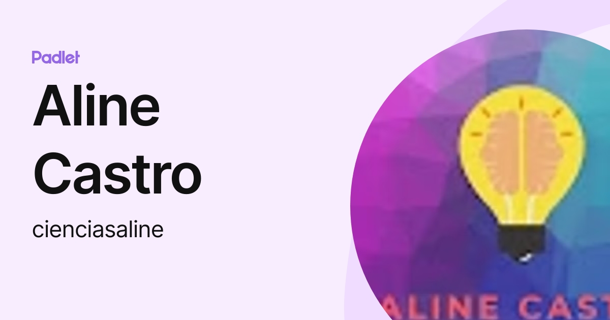 Aline Castro (cienciasaline) profile | Padlet