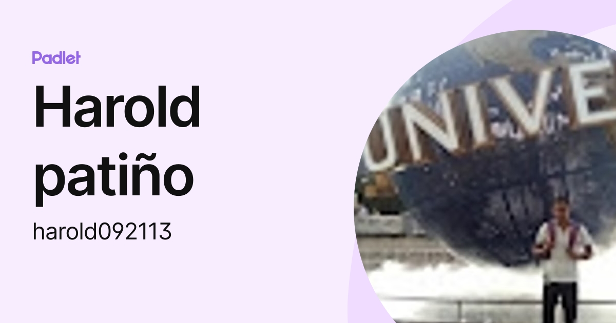 Harold patiño (harold092113) profile | Padlet