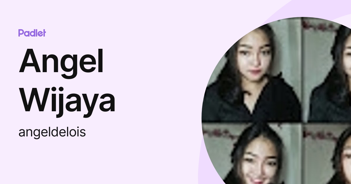 Angel Wijaya (angeldelois) profile | Padlet