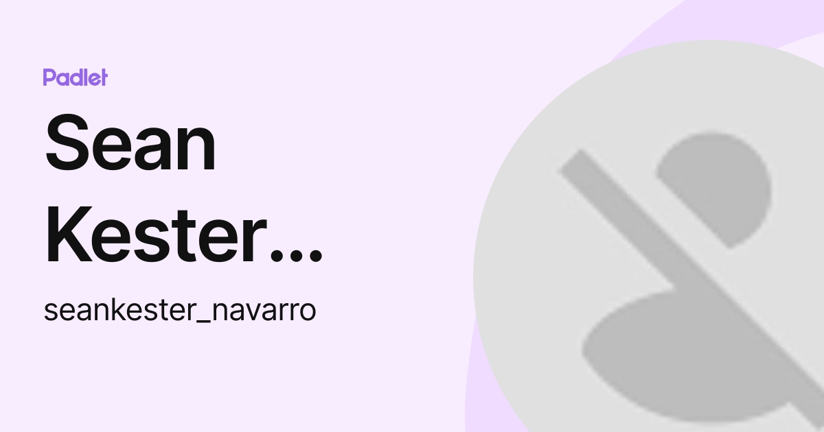 Sean Kester Navarro (seankester_navarro) profile | Padlet