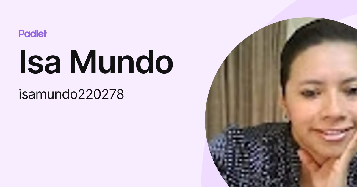 Isabel Mundo (isamundo220278) profile | Padlet
