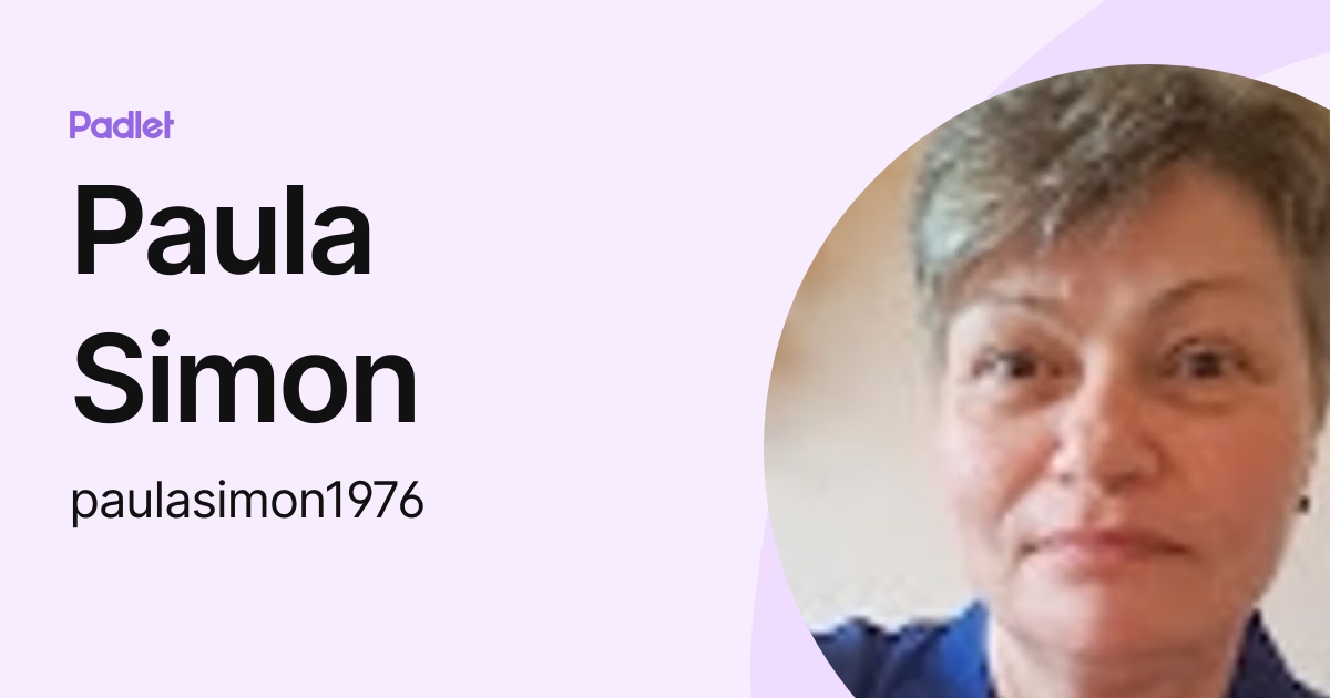 Paula Simon (paulasimon1976) profile | Padlet