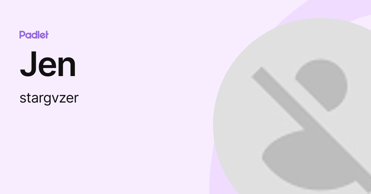 Jen (stargvzer) profile | Padlet