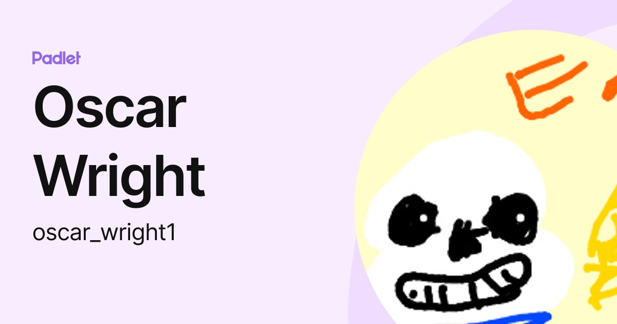 Oscar Wright (oscar_wright1) profile | Padlet