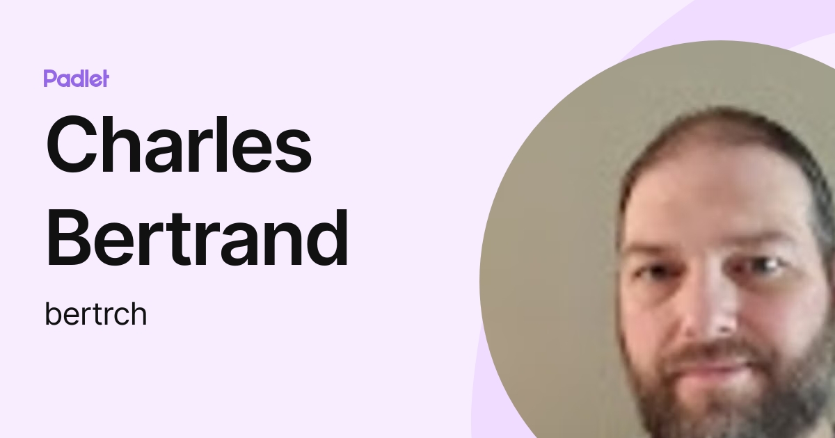 Charles Bertrand (bertrch) profile | Padlet