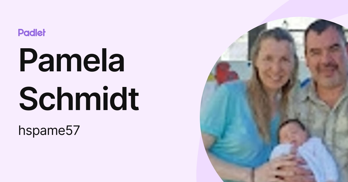 Pamela Schmidt (hspame57) profile | Padlet