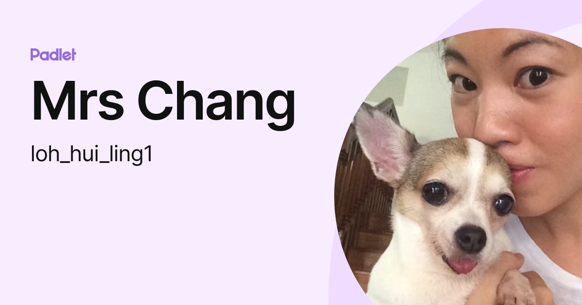 Mrs Hazel Chang (loh_hui_ling1) profile | Padlet