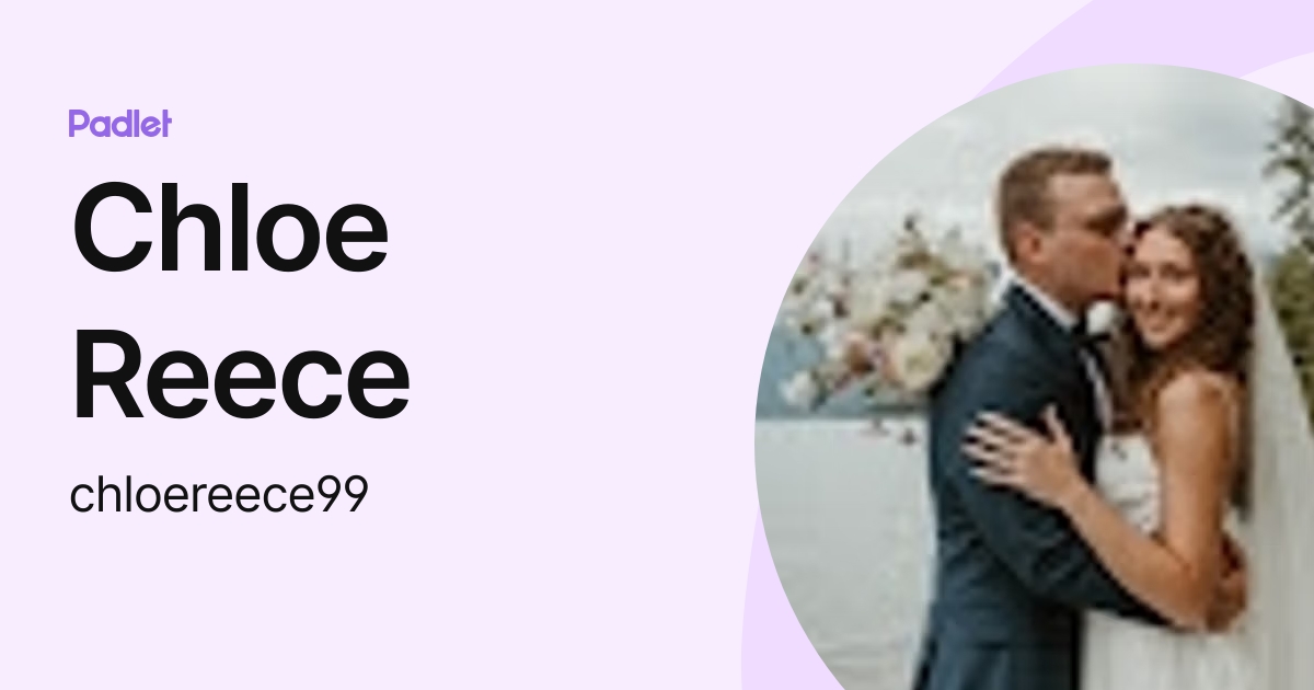 Chloe Reece (chloereece99) profile | Padlet