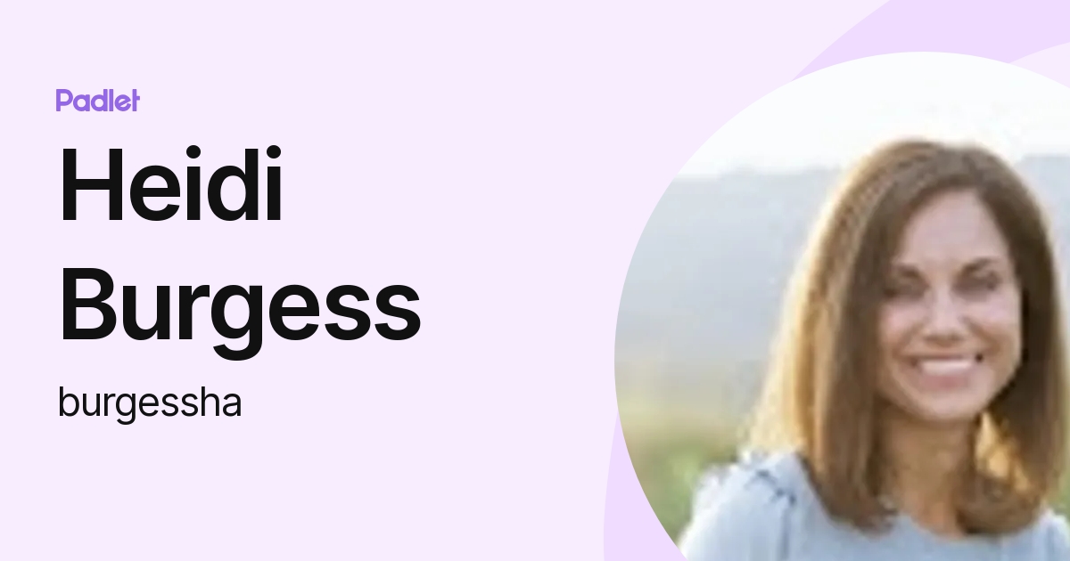 Heidi Burgess (burgessha) profile | Padlet