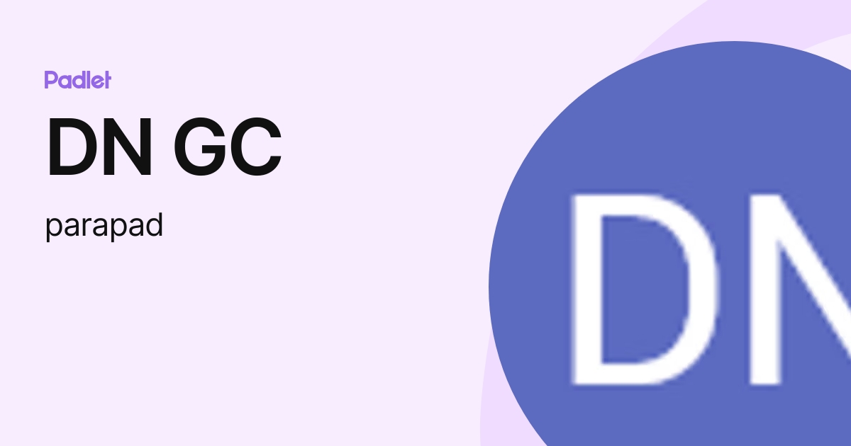 DN GC (parapad) profile | Padlet