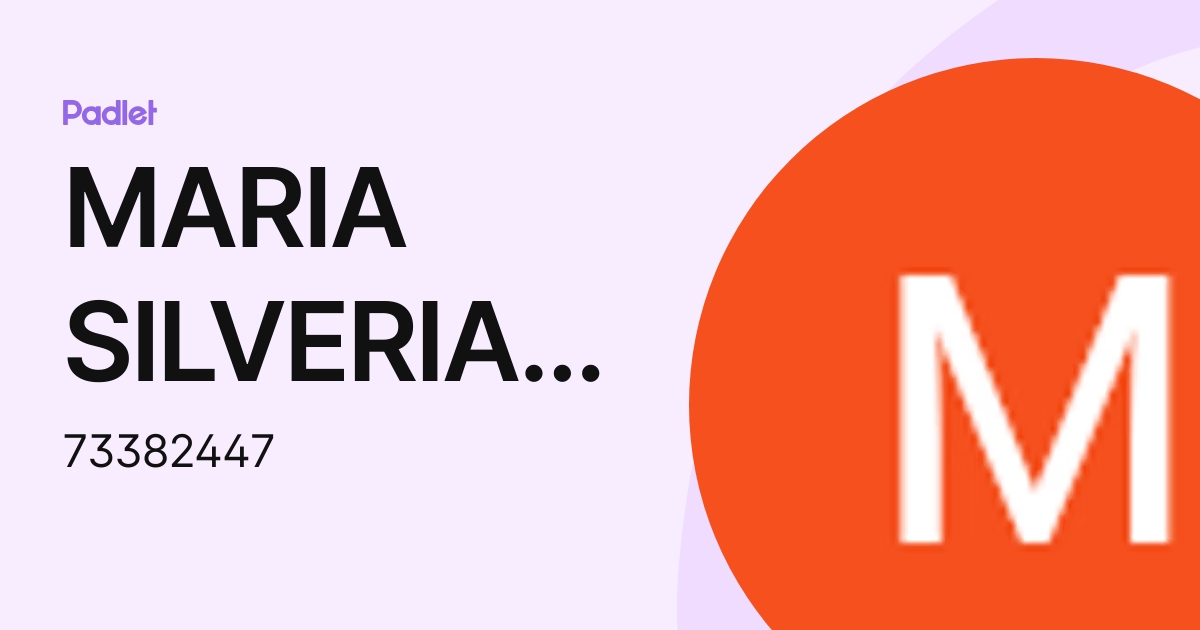 MARIA SILVERIA YANQUI ATA (73382447) profile | Padlet