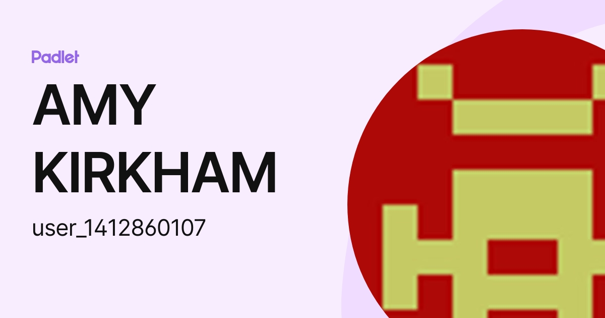 AMY KIRKHAM (user_1412860107) profile | Padlet