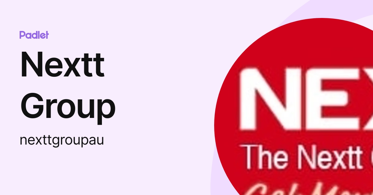 Nextt Group (nexttgroupau) profile | Padlet