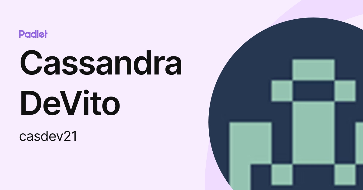 Cassandra DeVito (casdev21) profile | Padlet