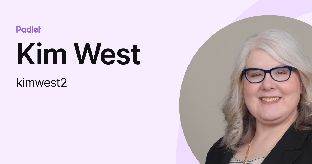 Kim West (kimwest2) profile | Padlet