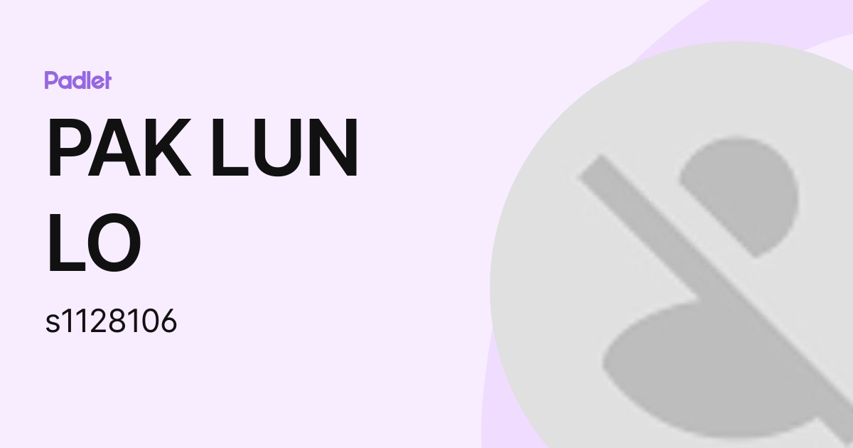PAK LUN LO (s1128106) profile | Padlet
