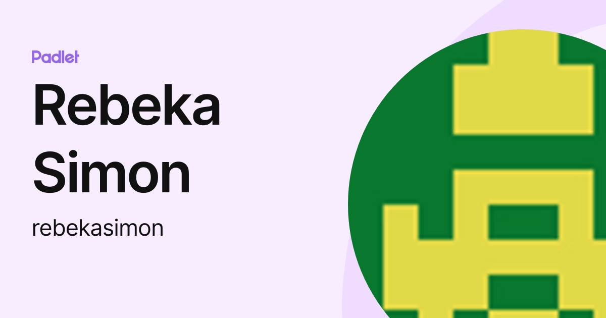 Rebeka Simon (rebekasimon) profile | Padlet