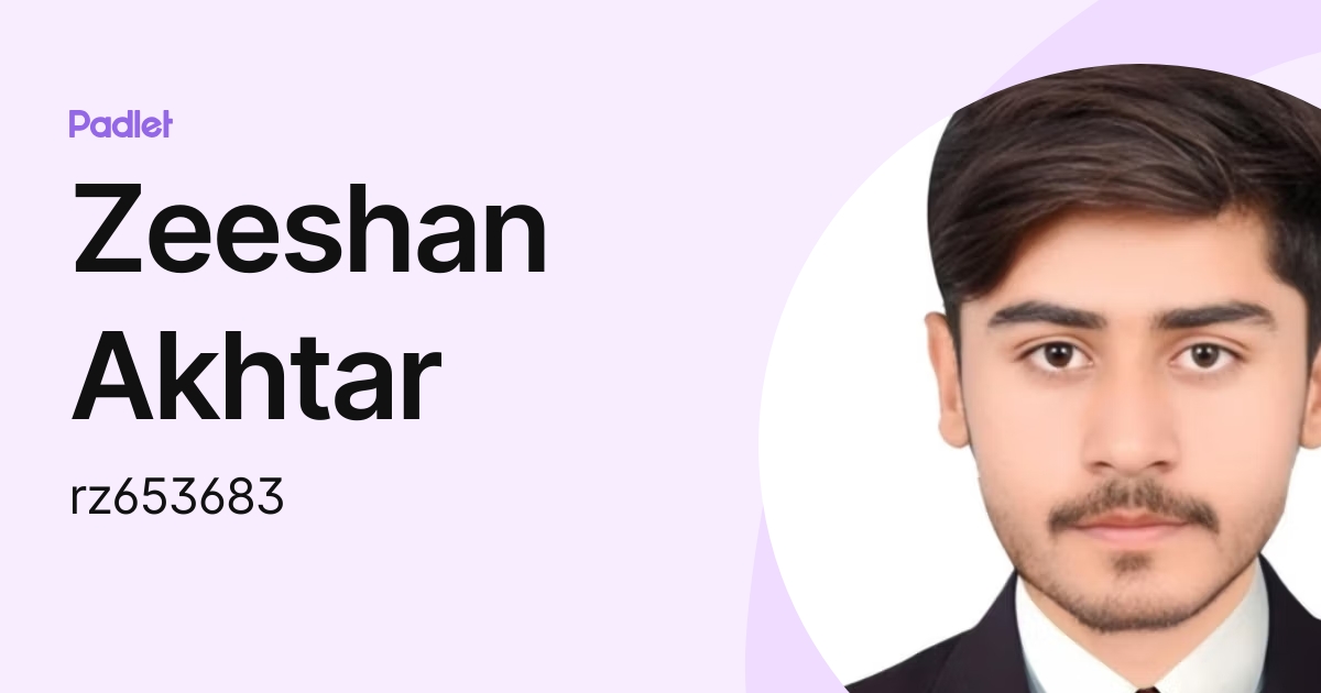 Zeeshan Akhtar (rz653683) profile | Padlet