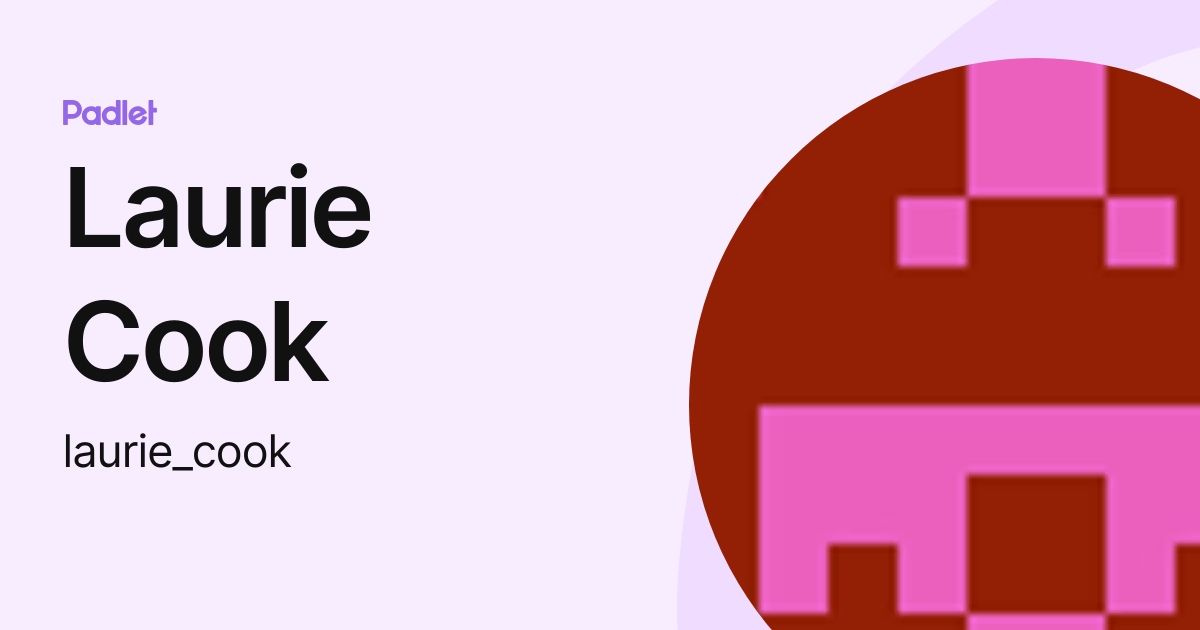 Laurie Cook (laurie_cook) profile | Padlet