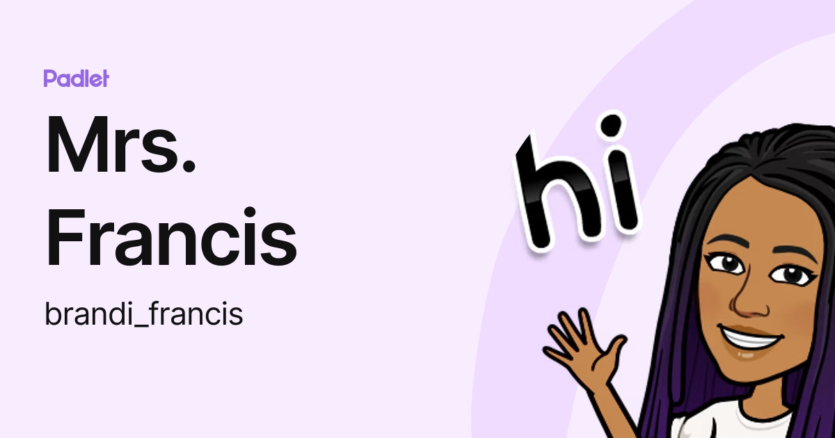 Mrs. Francis (brandi_francis) profile | Padlet