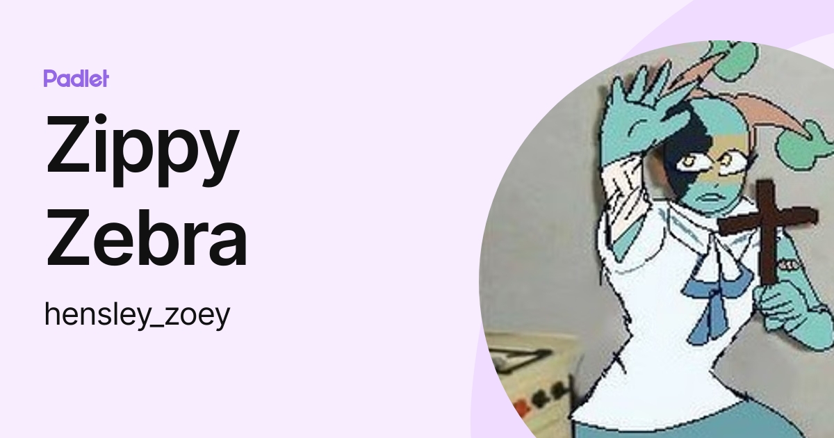 Zippy Zebra (hensley_zoey) profile | Padlet