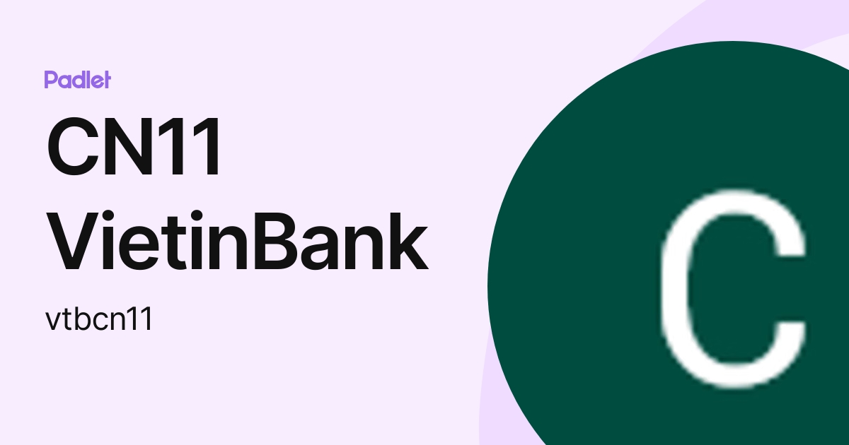 Cn11 Vietinbank Vtbcn11 Profile Padlet