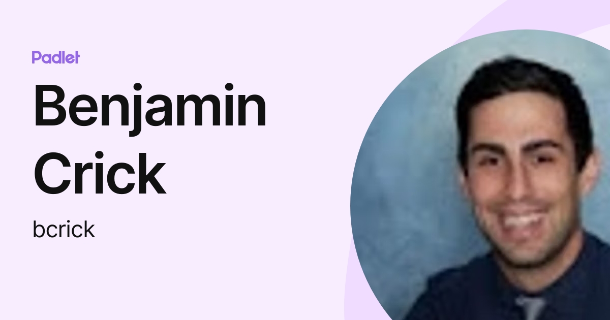 Benjamin Crick (bcrick) profile | Padlet