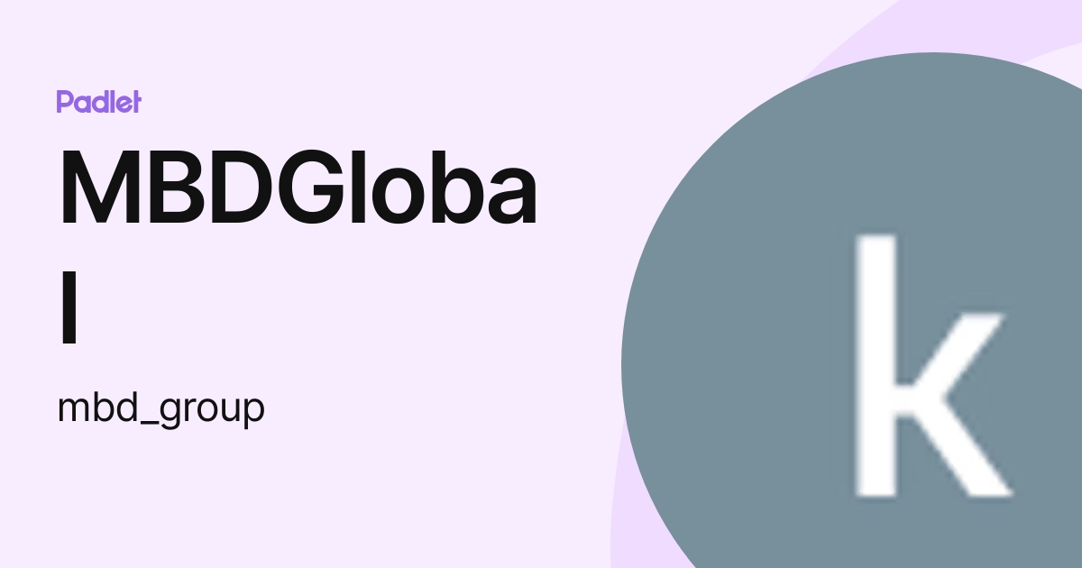 MBDGlobal (mbd_group) profile | Padlet