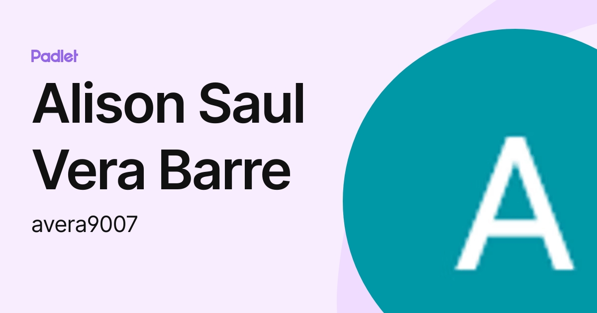 Alison Saul Vera Barre (avera9007) profile | Padlet