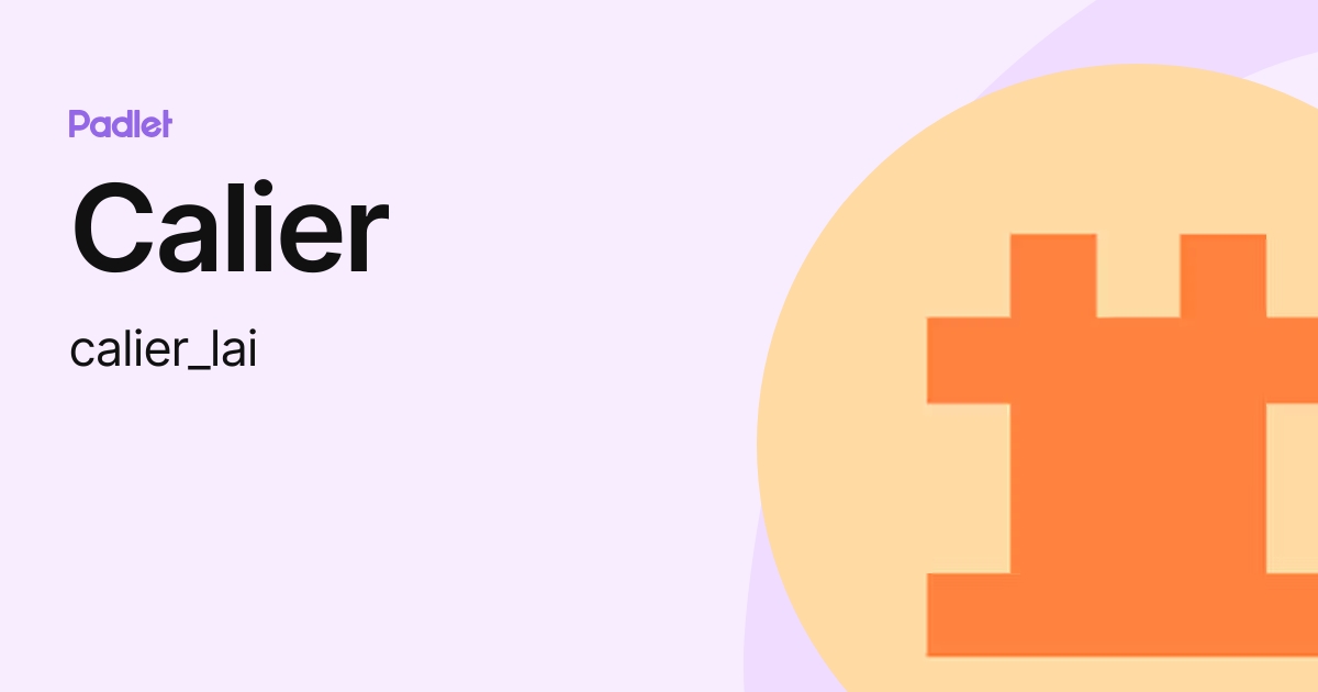 Calier (calier_lai) profile | Padlet