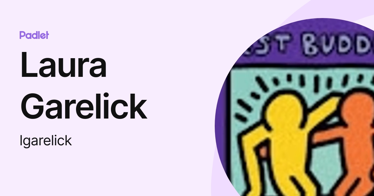 Laura Garelick (lgarelick) profile | Padlet