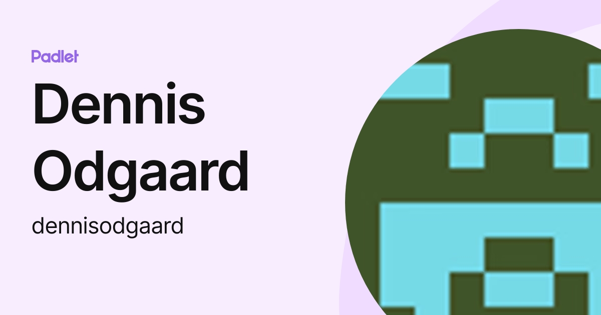 Dennis Odgaard (dennisodgaard) profile | Padlet